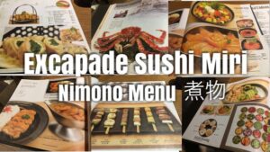 All NEW Excapade Sushi Miri Nimono MENU with Price - Miri City Sharing