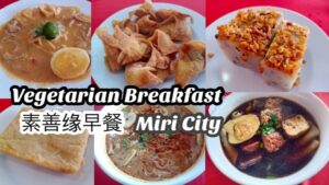 Vegetarian Breakfast in Miri Waterfront - Miri City Sharing