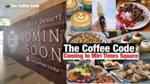 The Coffee Code is coming to Miri Times Square - Miri City Sharing