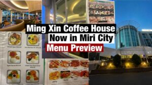 Ming Xin Coffee House Menu Preview in Miri City - Miri City Sharing