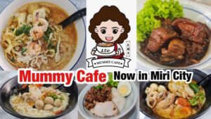 Mummy Cafe New opening in Miri City - Miri City Sharing