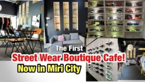 Miri First Street Wear Boutique Cafe - Miri City Sharing