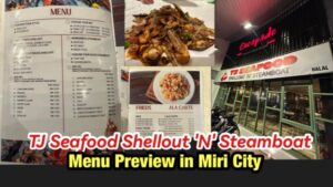 TJ Seafood Shellout ‘N’ Steamboat Miri Menu Preview - Miri City Sharing