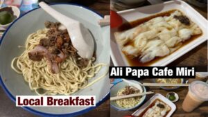 Local Breakfast at Ali Papa Cafe Miri - Miri City Sharing