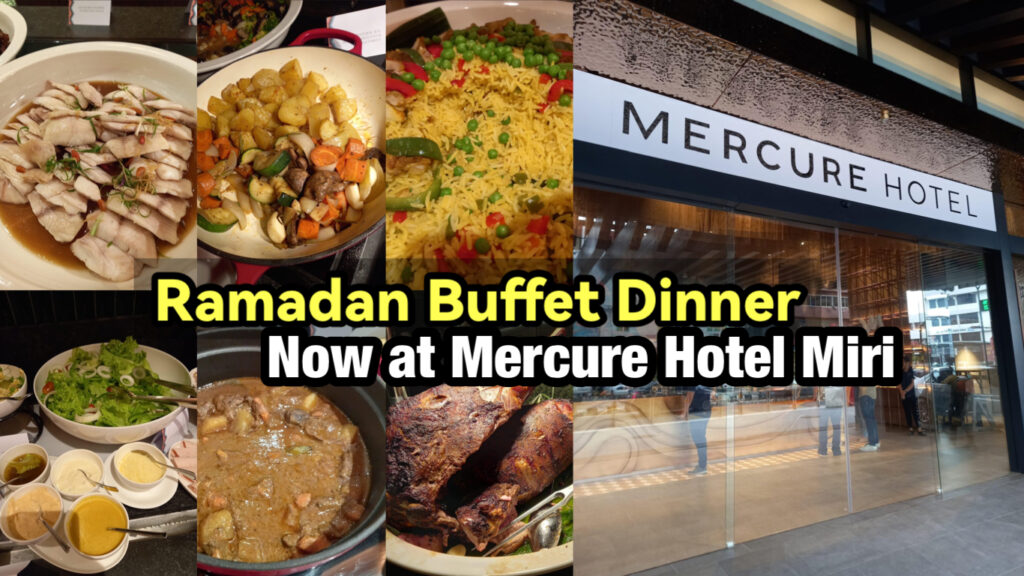 Buffet Dinner at Mercure Hotel Miri - Miri City Sharing