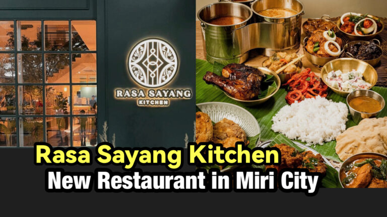 Rasa Sayang Kitchen is now in Miri - Miri City Sharing
