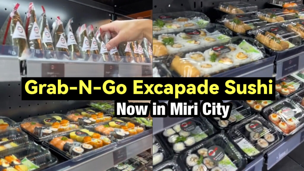 Grab-N-Go Excapade Sushi now at My Daily Mart, Boulevard Miri - Miri ...
