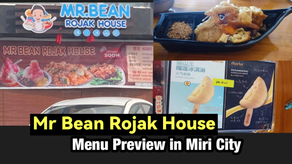 Mr Bean Rojak House Menu in Miri City - Miri City Sharing