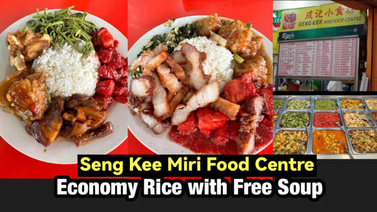 Seng Kee Miri Economy Rice with Free Soup - Miri City Sharing