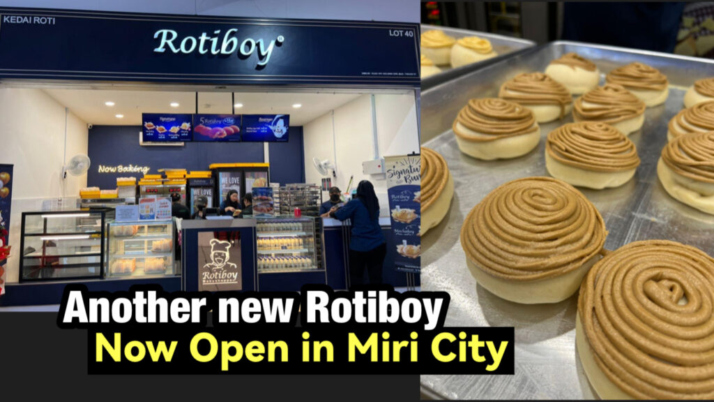 2nd Rotiboy now Open in Miri City - Miri City Sharing