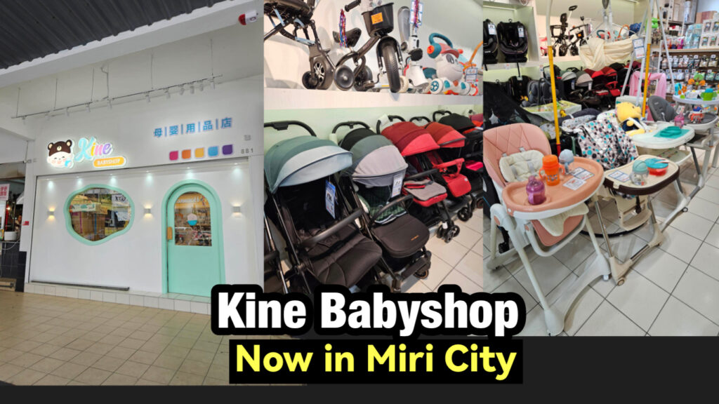 Kine Babyshop Miri now Opened - Miri City Sharing
