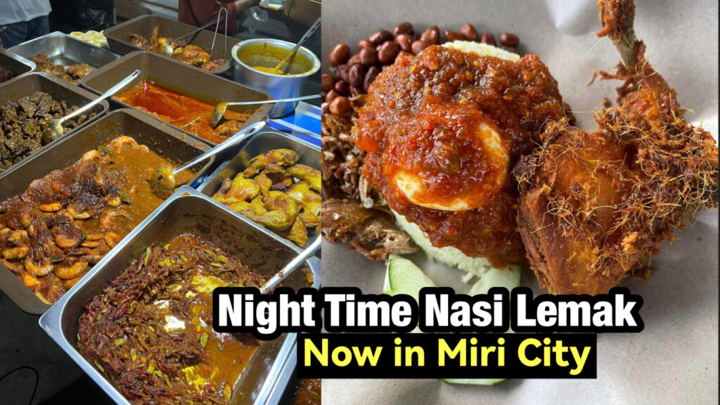 Night Time Nasi Lemak in Miri City - Miri City Sharing