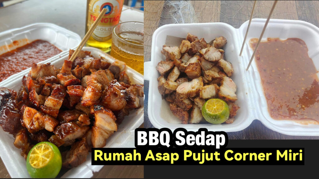 BBQ Sedap at Rumah Asap Pujut Corner Miri - Miri City Sharing