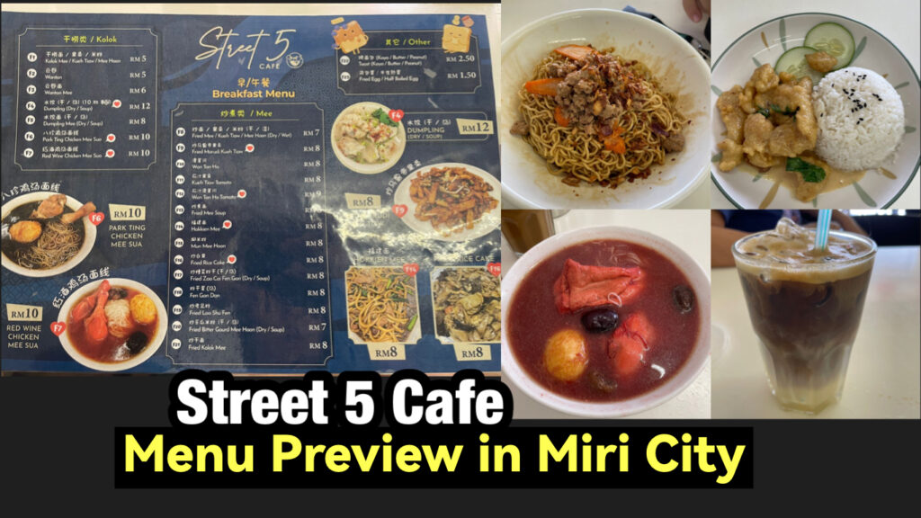 Street 5 Cafe Menu Preview in Miri City - Miri City Sharing