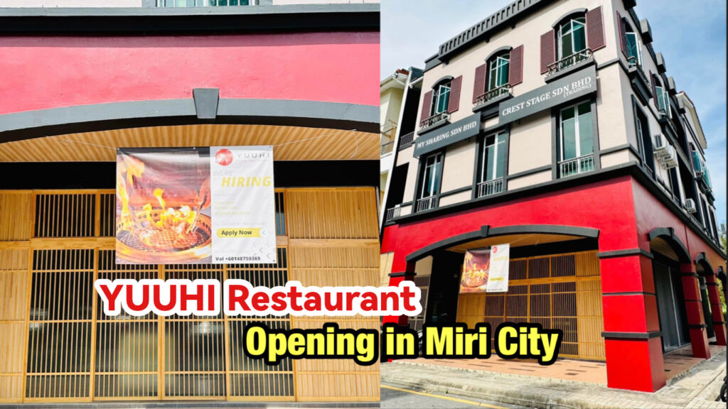 YUUHI Restaurant Opening in Miri City - Miri City Sharing