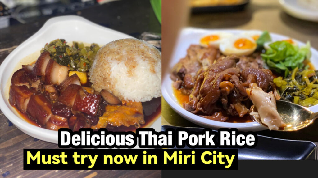 Delicious Thai Pork Rice now in Miri City - Miri City Sharing