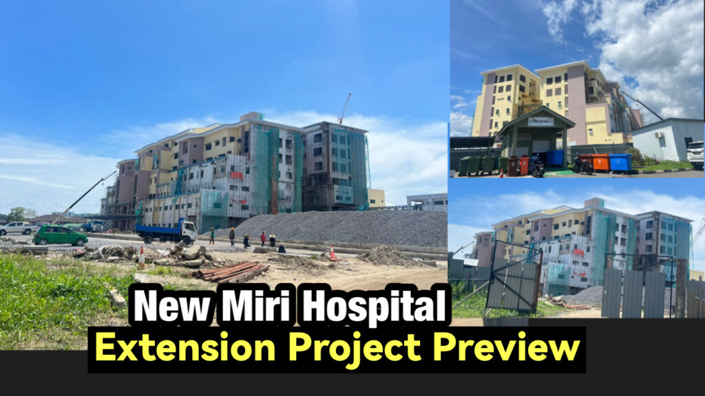New Big Miri General Hospital Extension Project - Miri City Sharing