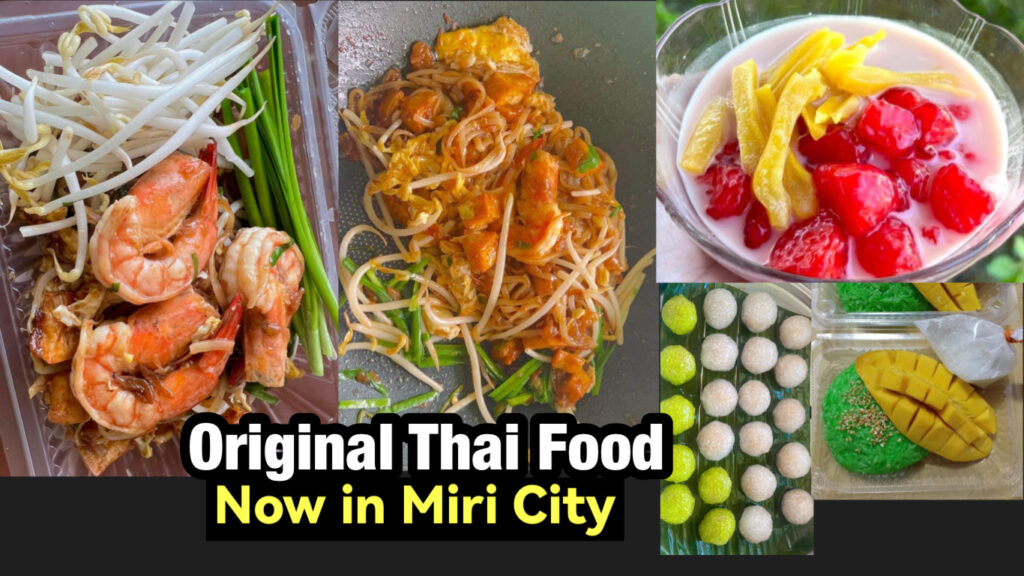 Original Thai Food now in Miri City - Miri City Sharing