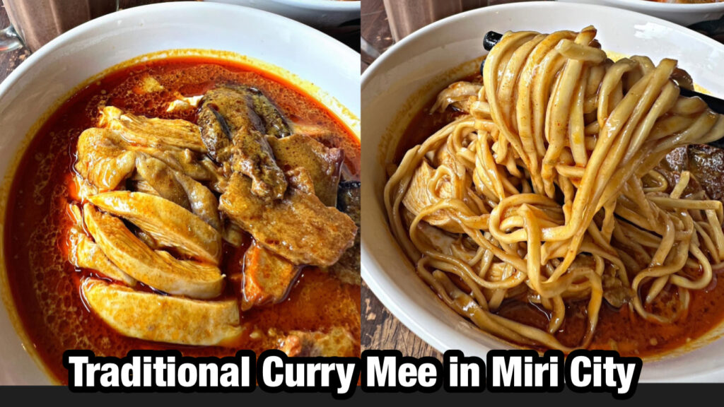 Traditional Curry Mee in Miri City - Miri City Sharing