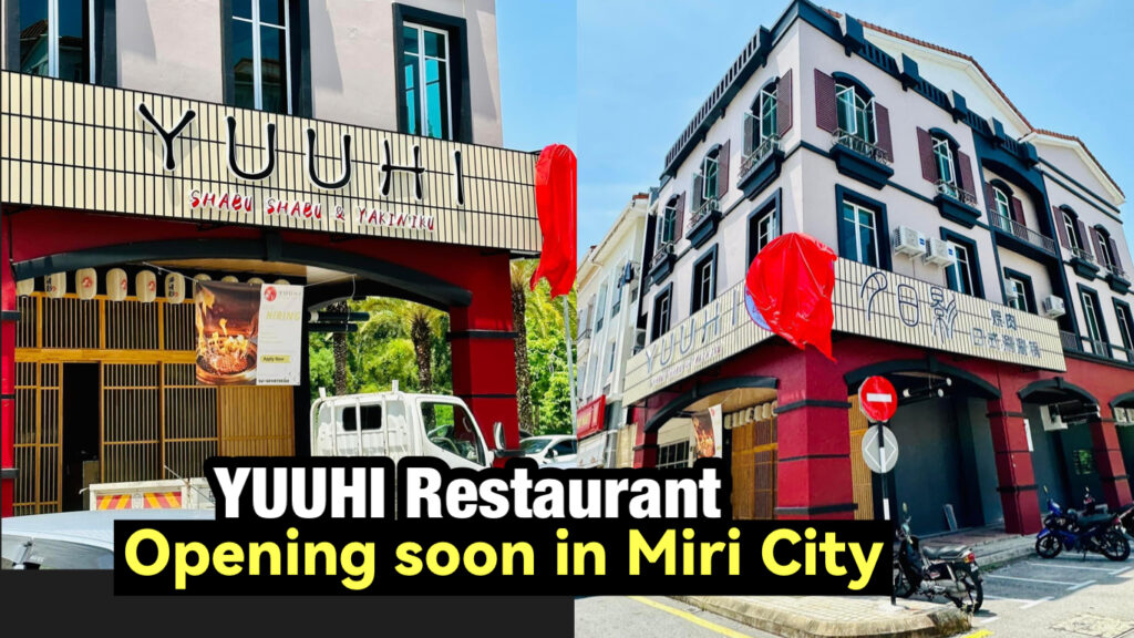 YUUHI Restaurant Opening in Miri City - Miri City Sharing