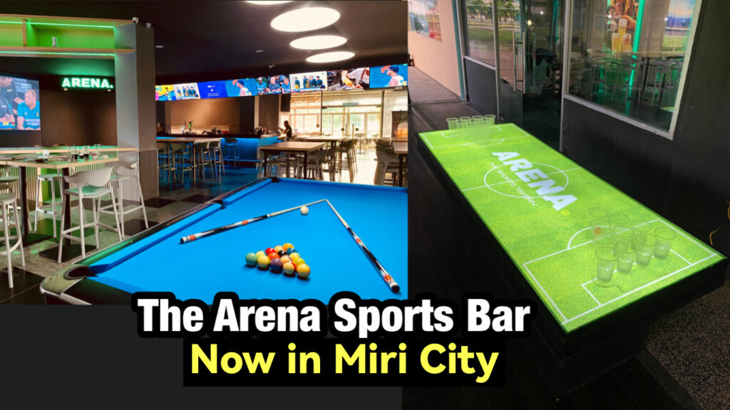 The Arena Sports Bar now in Miri City - Miri City Sharing