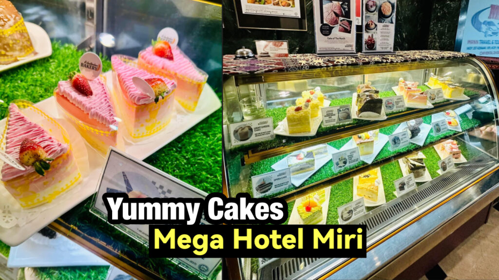 Yummy Cakes at Mega Hotel Miri - Miri City Sharing