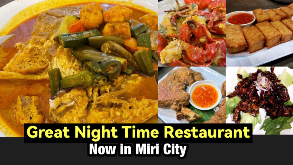 Great Night Time Restaurant in Miri - Miri City Sharing