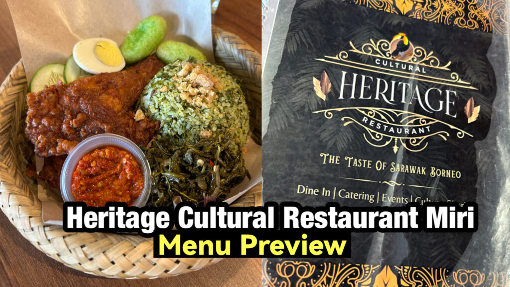 Heritage Cultural Restaurant Miri Menu Preview - Miri City Sharing