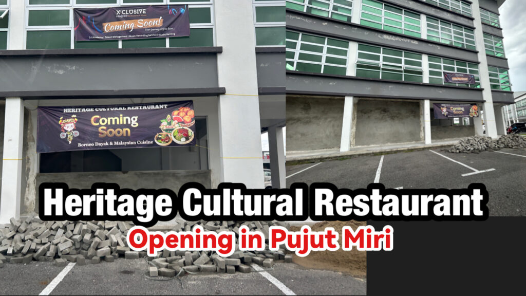 Heritage Cultural Restaurant Opening in Pujut Miri - Miri City Sharing