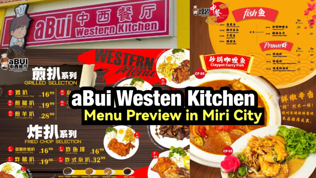 aBui Western Kitchen Miri Menu Preview - Miri City Sharing