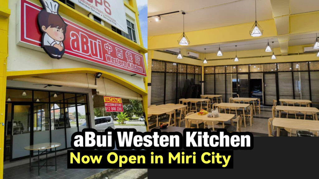 aBui Western Kitchen now in Miri City - Miri City Sharing