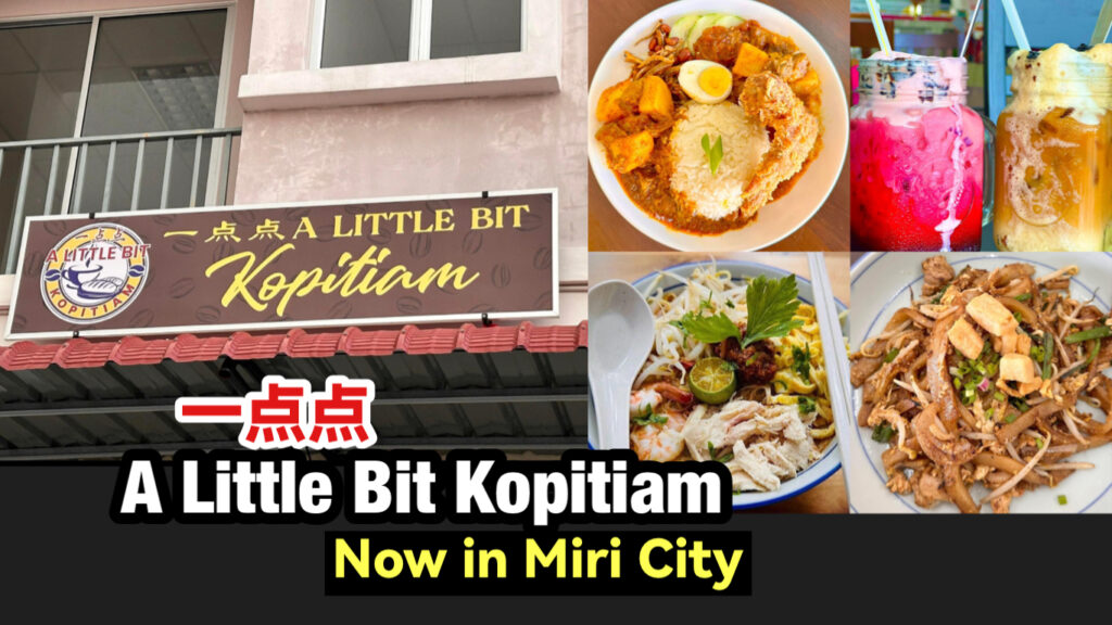 A Little Bit Kopitiam now in Miri City Menu Preview - Miri City Sharing
