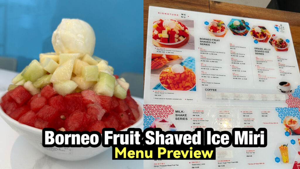 Borneo Fruit Shaved Ice Menu in Marina Miri - Miri City Sharing