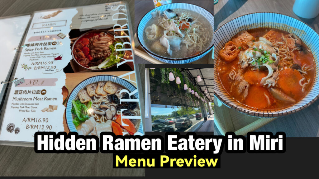 Hidden Ramen Eatery in Miri Menu Preview - Miri City Sharing