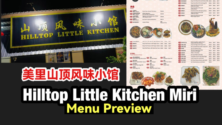 Hilltop Little Kitchen Miri Menu Preview - Miri City Sharing