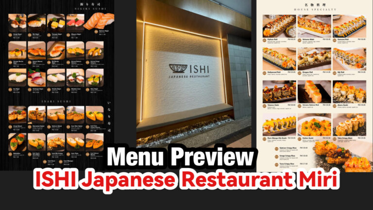ISHI Japanese Restaurant Miri Menu Preview - Miri City Sharing