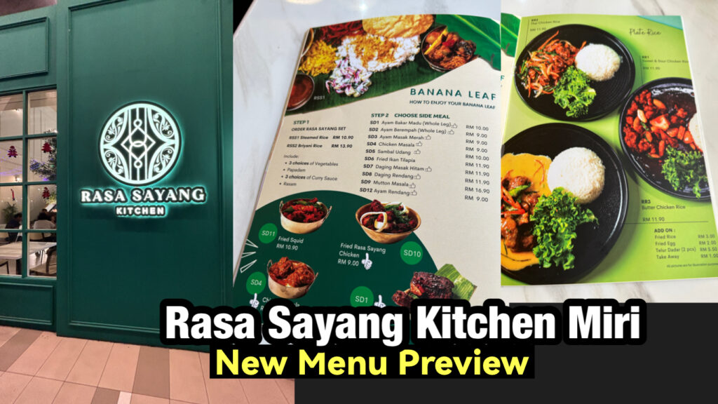 Rasa Sayang Kitchen Miri New Menu Preview - Miri City Sharing