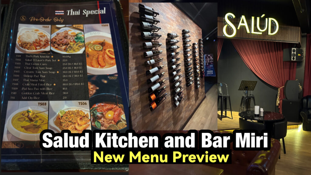 Salud Kitchen and Bar Miri New Menu Preview - Miri City Sharing