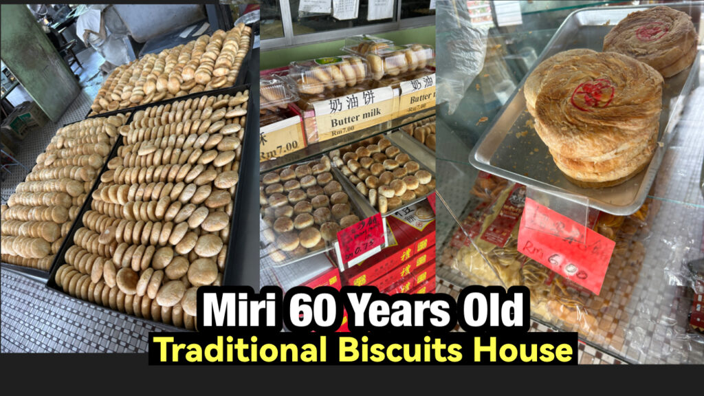 60-Years-Old Traditional Biscuit House in Miri - Miri City Sharing