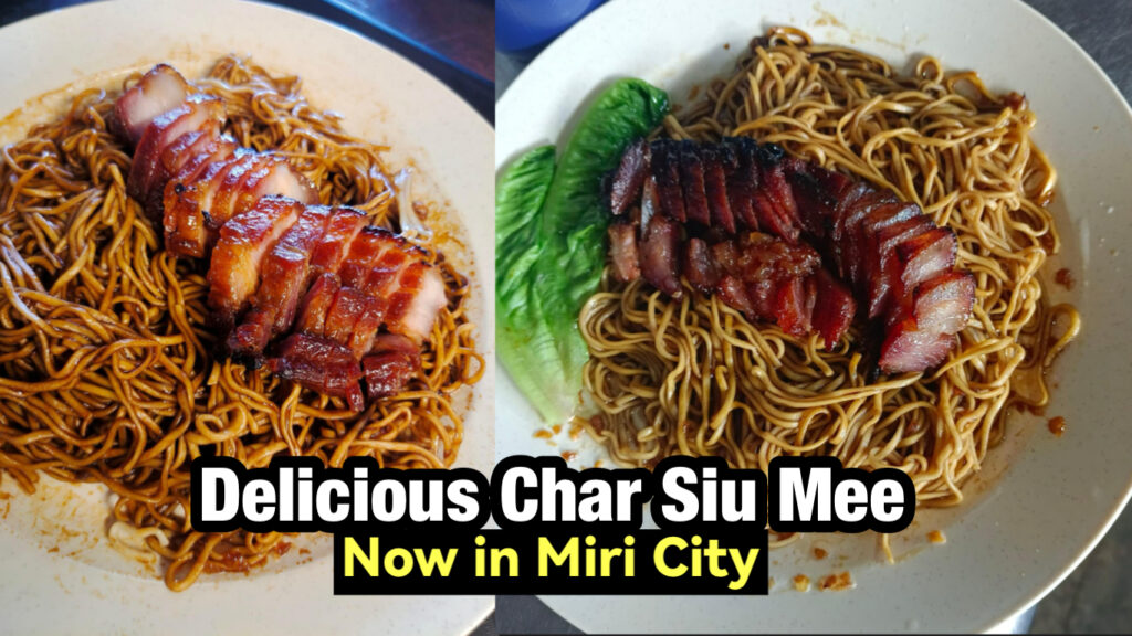Delicious Char Siu Mee found in Miri City - Miri City Sharing