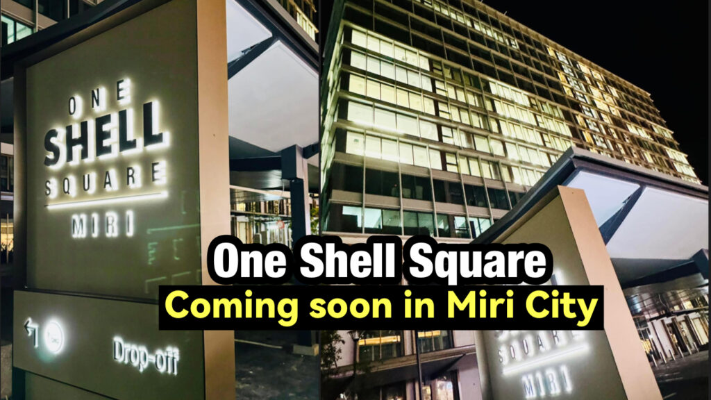 One Shell Square is Coming Soon in Miri - Miri City Sharing