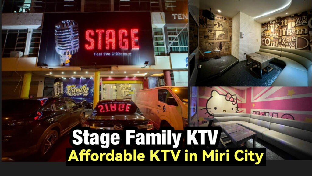 Stage Family KTV in Miri City - Miri City Sharing
