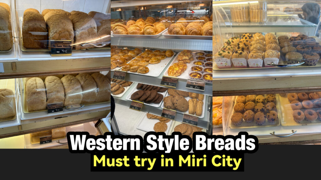 Western Style Breads in Miri City - Miri City Sharing