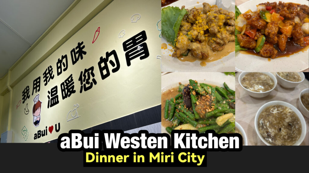 aBui Western Kitchen Dinner in Miri City - Miri City Sharing