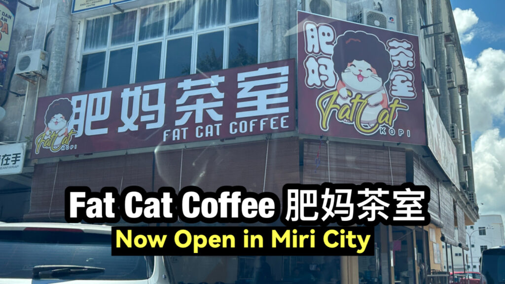 Fat Cat Coffee now in Miri City - Miri City Sharing