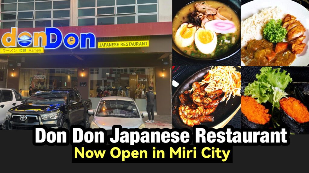 Don Don Japanese Restaurant now in Miri City - Miri City Sharing