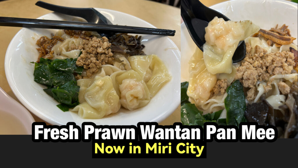 Fresh Prawn Wantan Pan Mee in Miri - Miri City Sharing