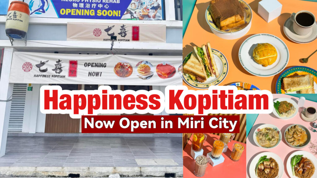 Happiness Kopitiam Now in Miri City - Miri City Sharing