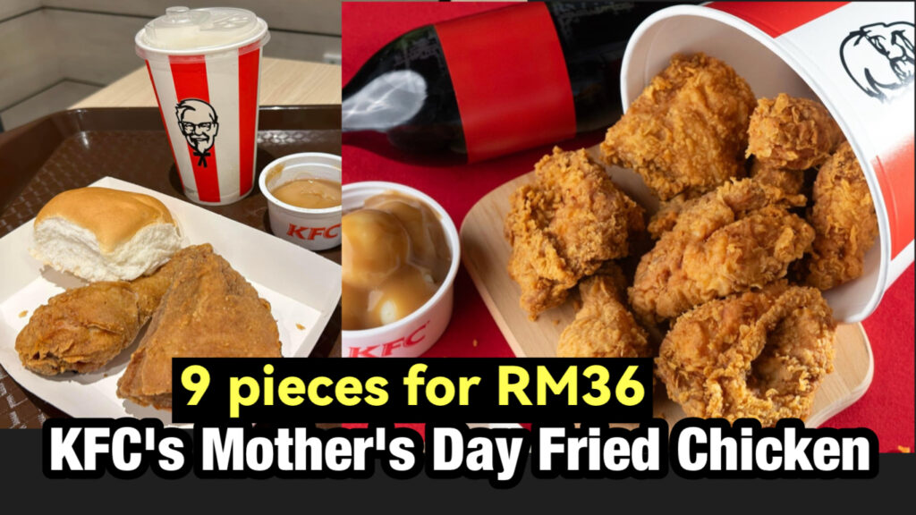 KFC’s Mother’s Day Fried Chicken - Miri City Sharing