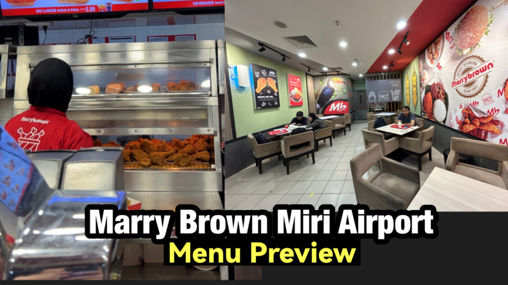 Marry Brown Miri Airport Menu Preview - Miri City Sharing